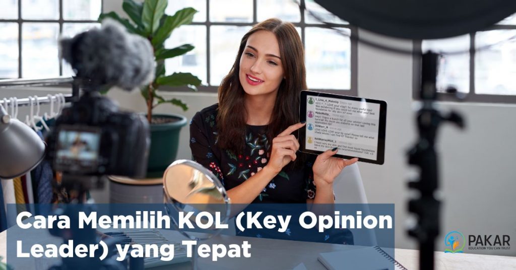 Cara Memilih KOL (Key Opinion Leader) yang Tepat | PAKAR
